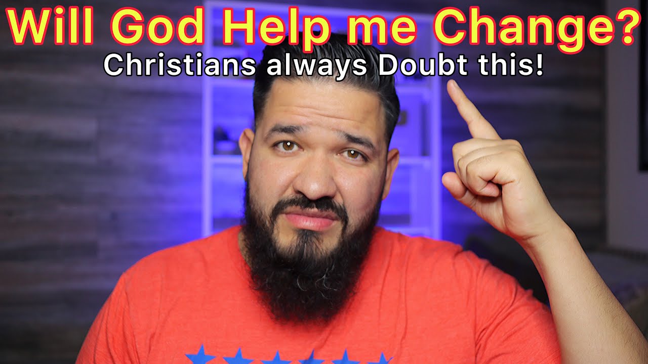GOD will Help YOU CHANGE‼️🙌 - YouTube