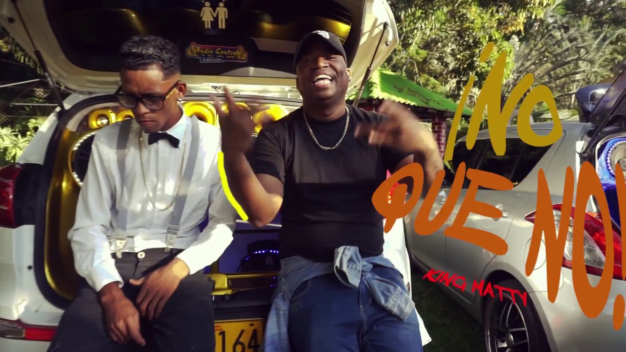 King Matty - No Que No (Video Oficial) - YouTube