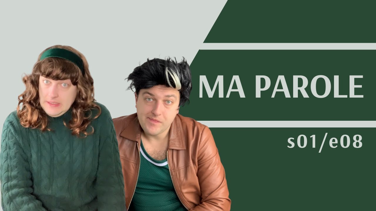MA PAROLE ! - saison 1 / épisode 8 - série pour apprendre le français ...