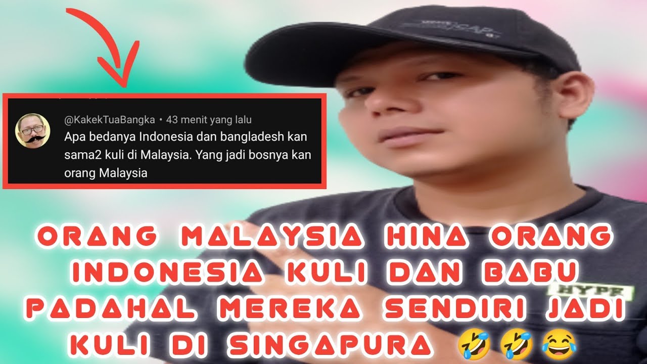 NETIZEN MALAYSIA HINA TKI INDONESIA SEBAGAI KULI DAN BABU PADAHAL ...