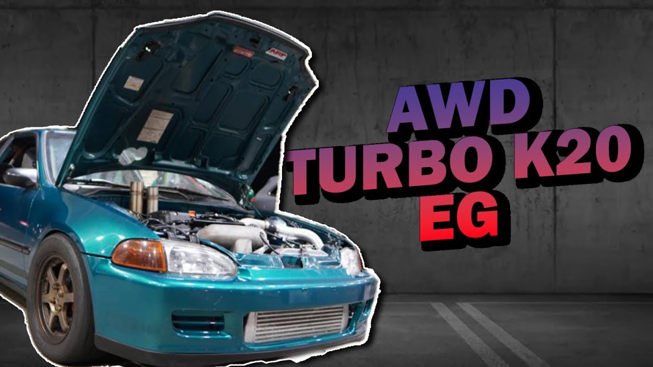 AWD TURBO K20 EG TEST HITS! - YouTube