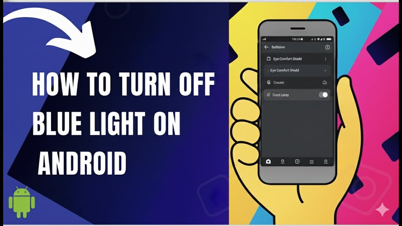 How To Turn Off Blue Light On Android (2025) - YouTube