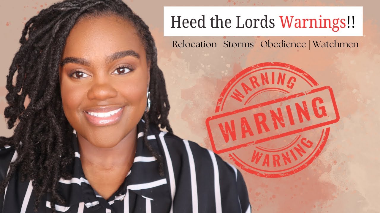 Heed the Lords Warnings: Relocation | Storms | Obedience | Wisdom | Watchmen - YouTube