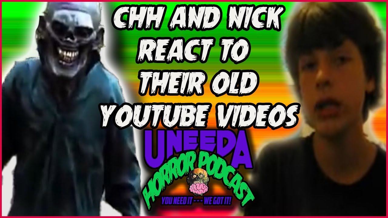 Uneeda Horror Podcast Episode 8 | CHH and Nick React to Their Old ...