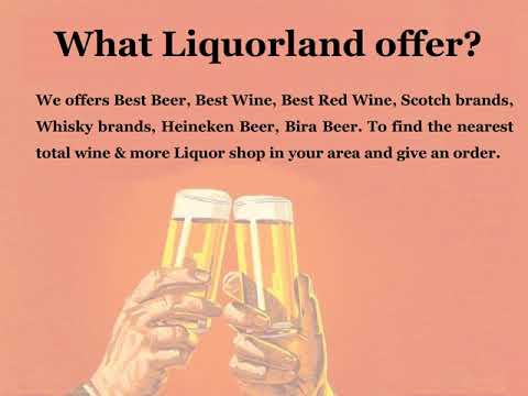 Liquorland The worlds famous beer and wine spirit promoters