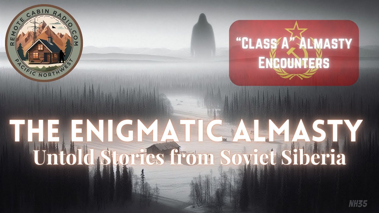 The Enigmatic Almasty: Untold Stories from Soviet Siberia. "Class A ...