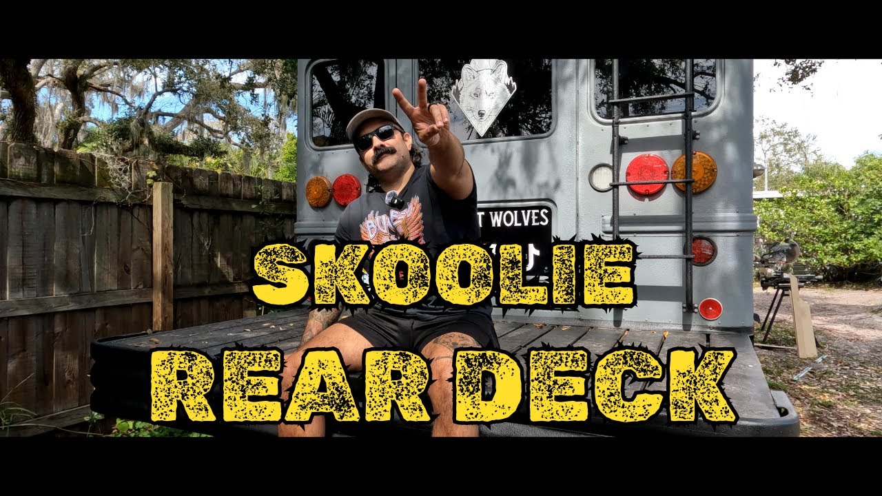 Building A Skoolie Rear Deck | Epic School Bus Conversion - YouTube
