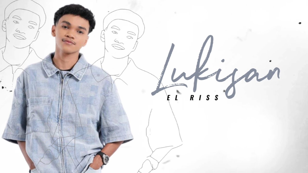 Lukisan - El Riss | Lyric Video - YouTube Music