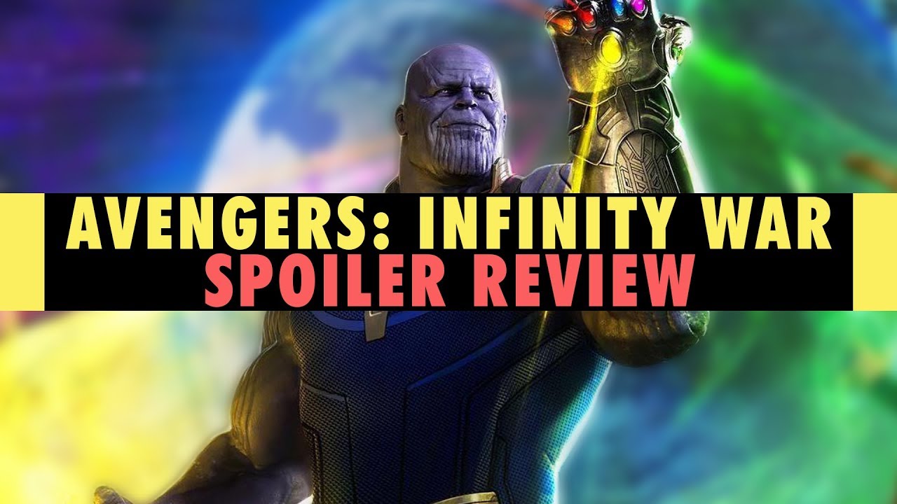 Avengers Infinity War | Spoiler Review - YouTube