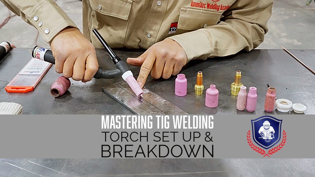 Mastering TIG Welding: Torch Setup, Wire Feeding & Walking the Cup ...