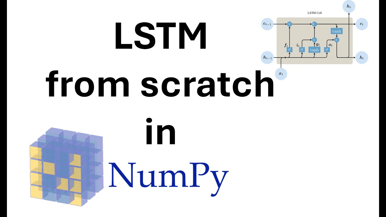 Implementing LSTM in numpy from scratch! - YouTube