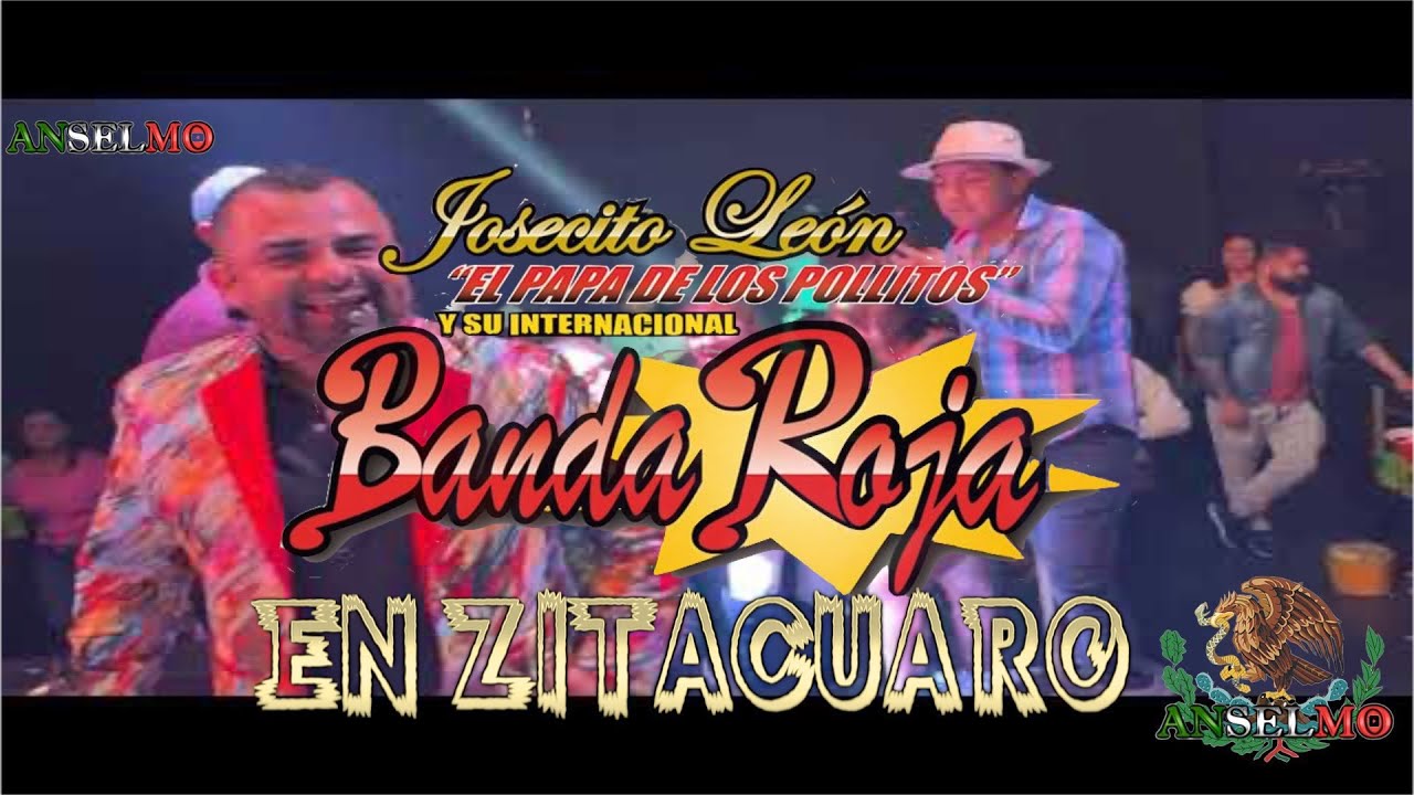 BANDA ROJA DE JOSECITO LEON DESDE ZITACUATO MICH - YouTube