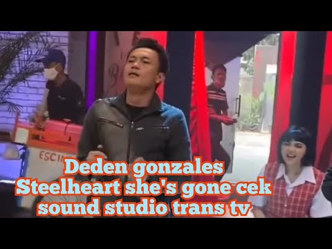 Deden gonzales cek sound studio Trans 7 new terbaru She's gone - YouTube