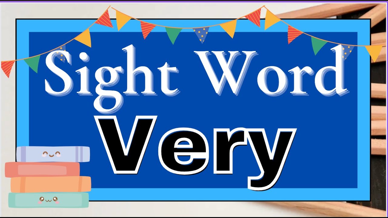 Very Sight Word. Reading Practice. Learn to Read! - YouTube