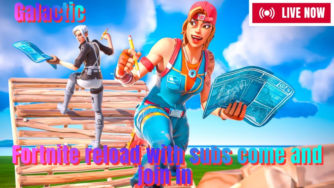 Fortnite reload with subs come and join in code Galactic-FN - YouTube