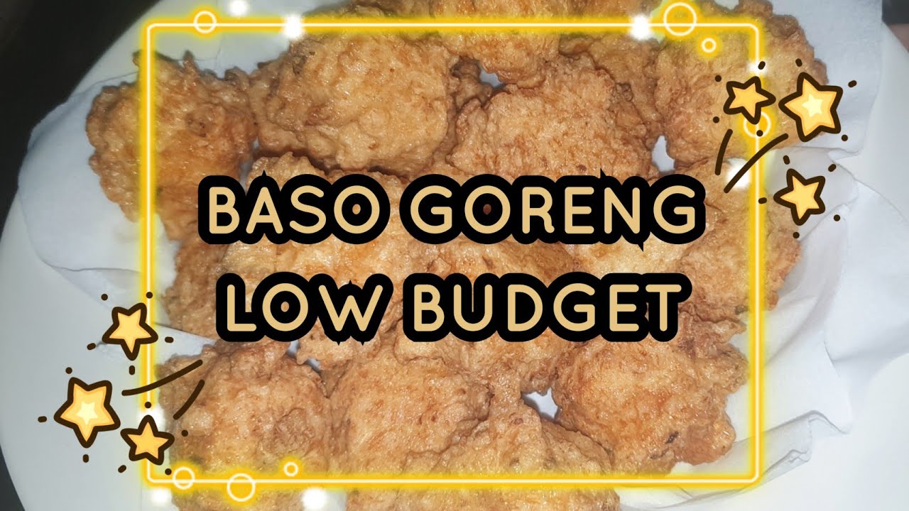 BUAT BASO GORENG LOW BUDGET | GAMPANG BUATNYA & ANTI GAGAL | COOKING ...