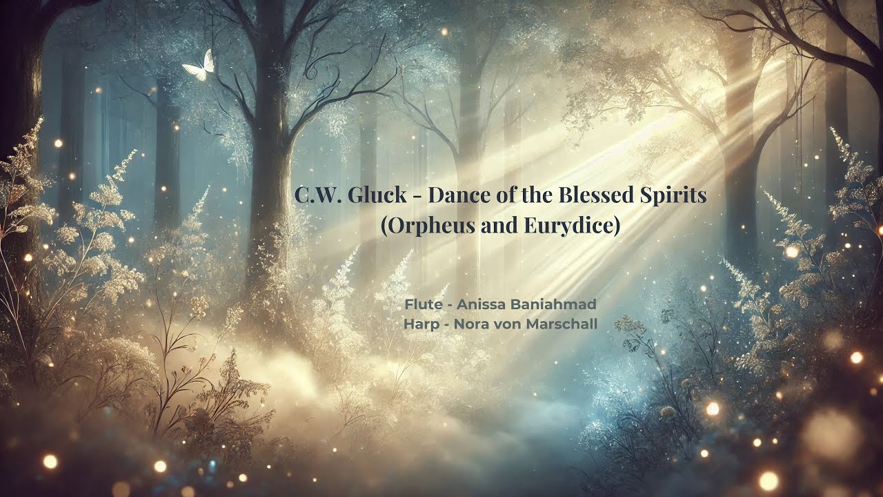 Dance of the Blessed Spirits (Orpheus and Eurydice) – C.W. Gluck ...