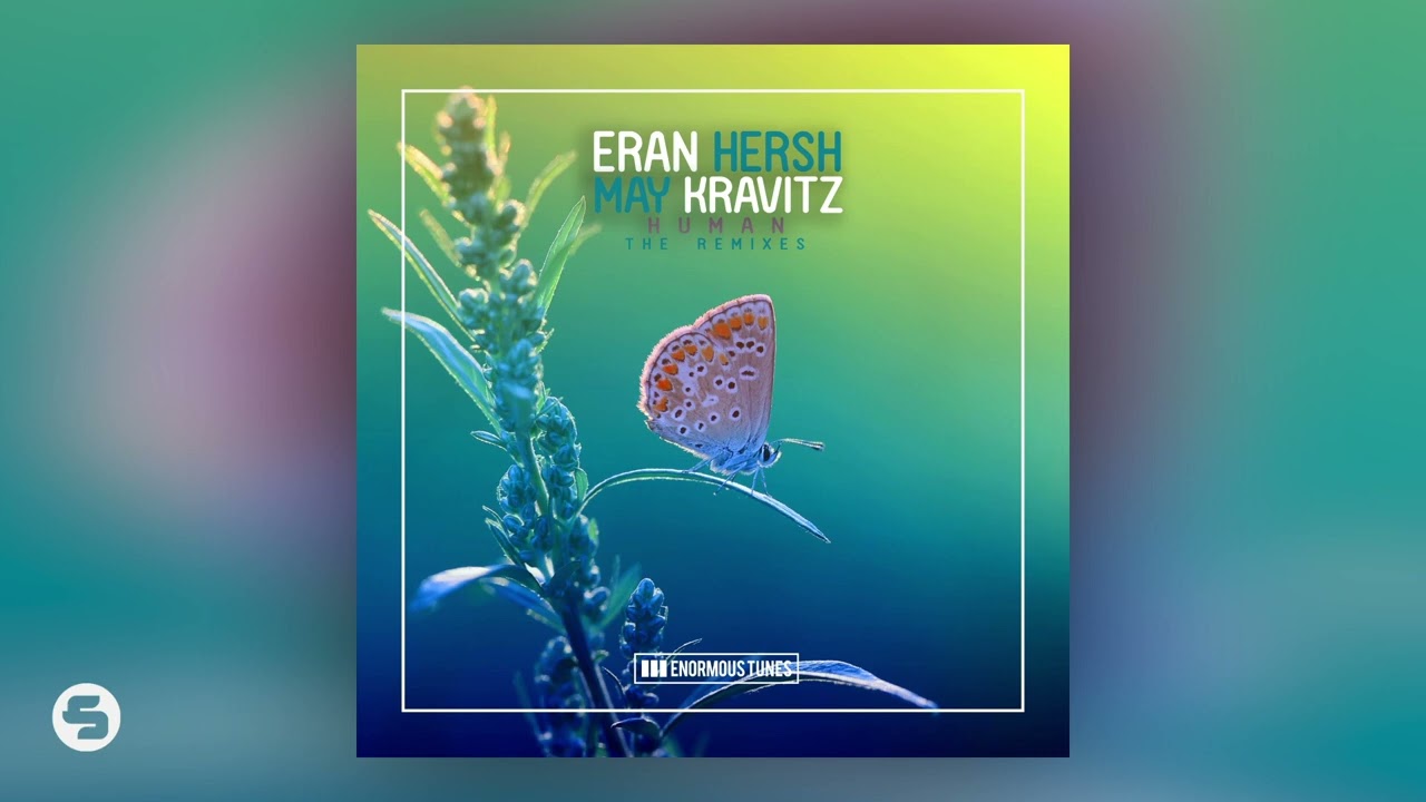Eran Hersh x May Kravitz - Human (DJ Dove Remix) - YouTube