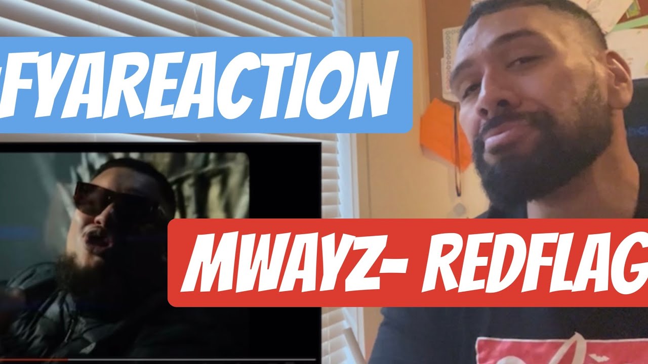 MWAYZ - RED FLAGS #FYAREACTION #FYA #MWAYZ #AUSHIPHOP #FARKYURARSE ...