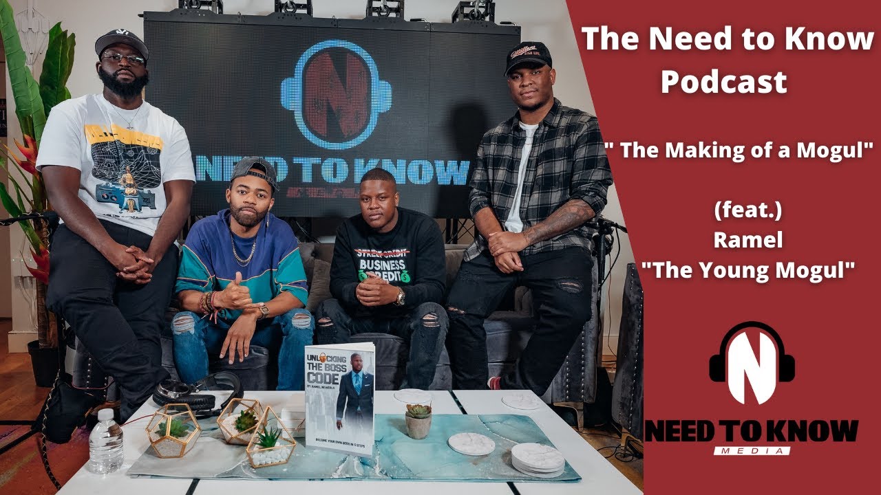 The Need To Know Podcast | Episode 153 The Making of a Mogul" - YouTube