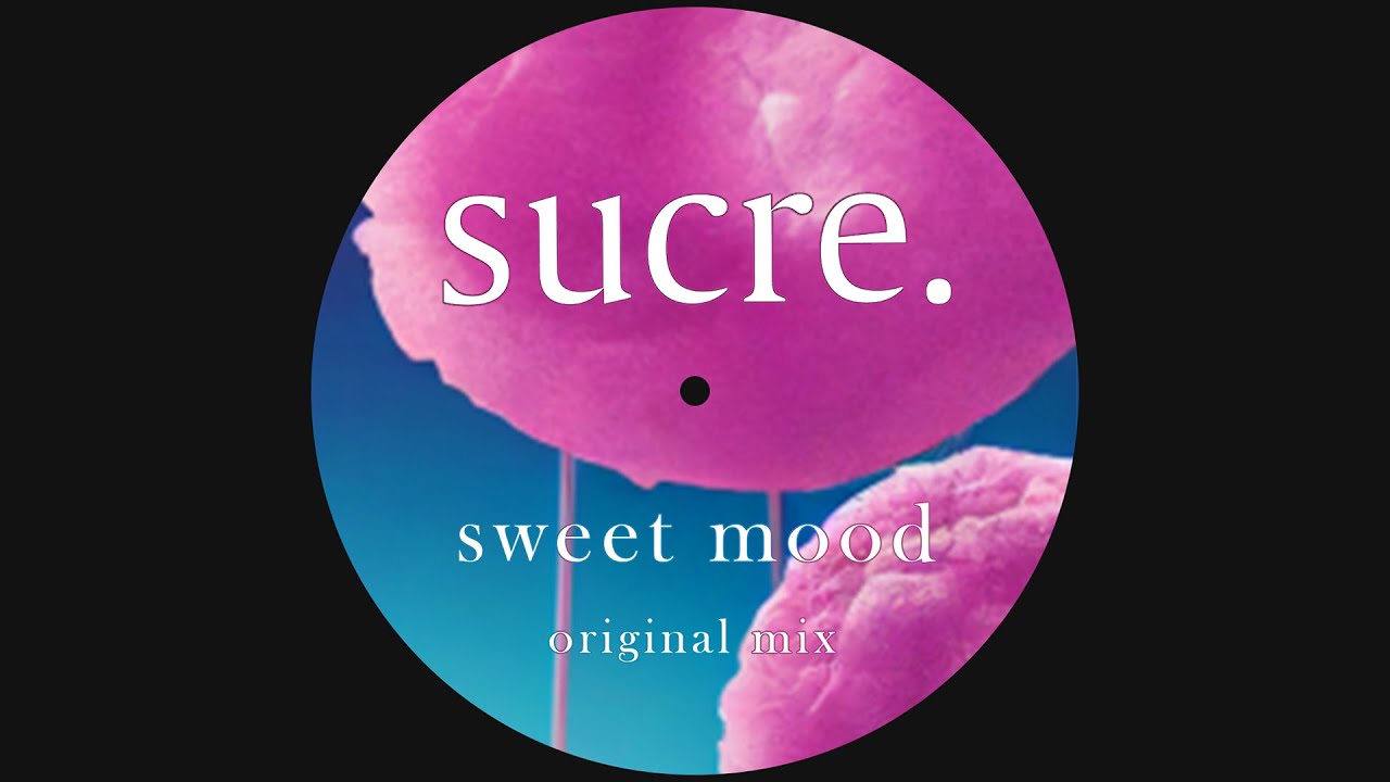 sucre. - sweet mood - YouTube