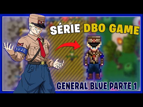 SÉRIE DBO GAME COM GENERAL BLUE (PARTE.1) - YouTube