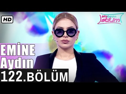 İşte Benim Stilim - Emine Aydın - 122. Bölüm 7. Sezon
