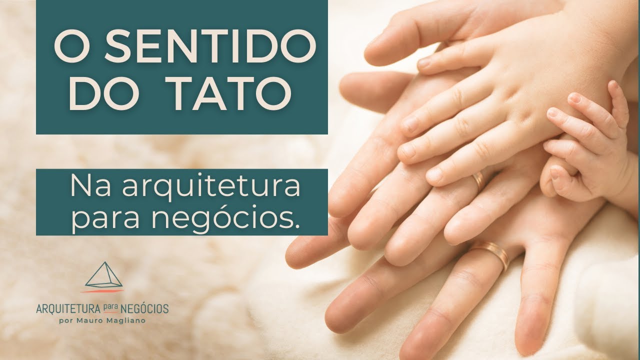 Explore o sentido do TATO em um espaço CONFORTÁVEL. - YouTube