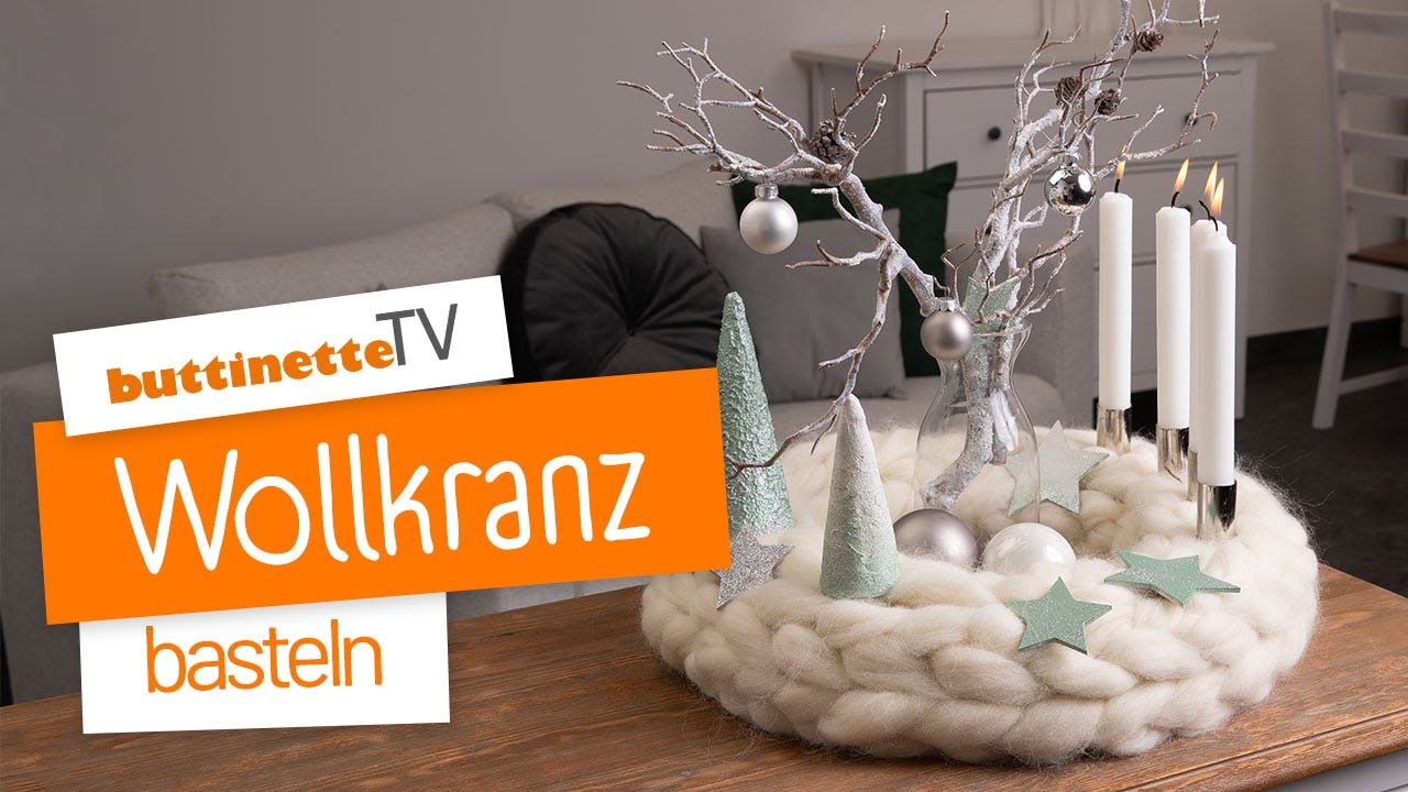 Adventskranz aus Wolle gestalten | buttinette TV [Tipps, Trends ...