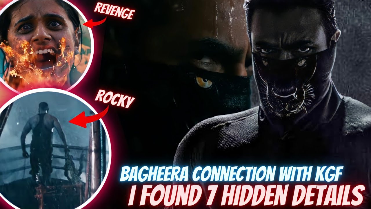 Bagheera Connection With KGF ! I Found 7 Hidden Details In BAGHEERA ...