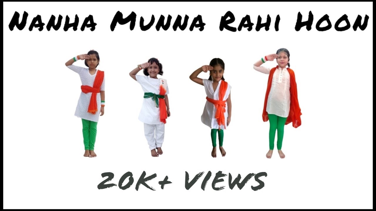 Nanha Munna Rahi Hoon | INDEPENDENCE DAY | REPUBLIC DAY | Patriotic ...