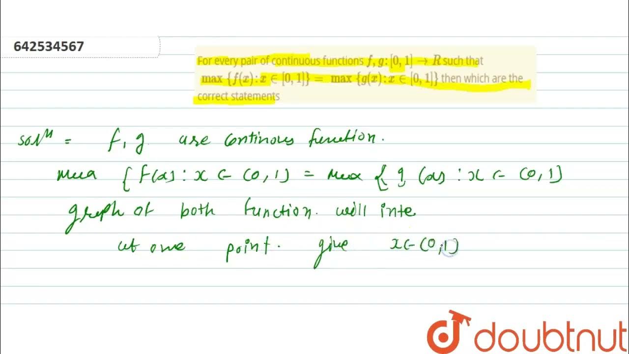 For every pair of continuous functions f,g:[0,1]rarrR such that max{f(x):x in [0,1]}= max{g(x):x ...