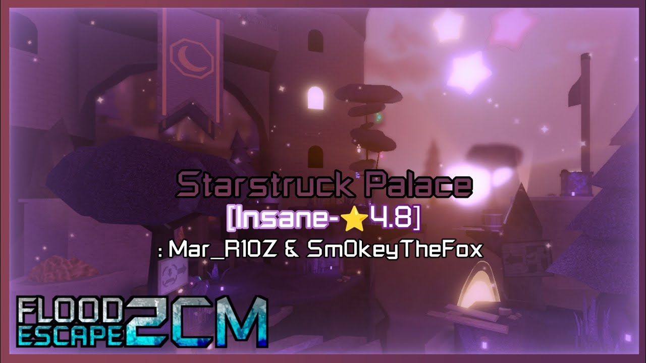 Roblox: FE2CM - Starstruck Palace [Insane-⭐4.8] : Mar_R10Z ...