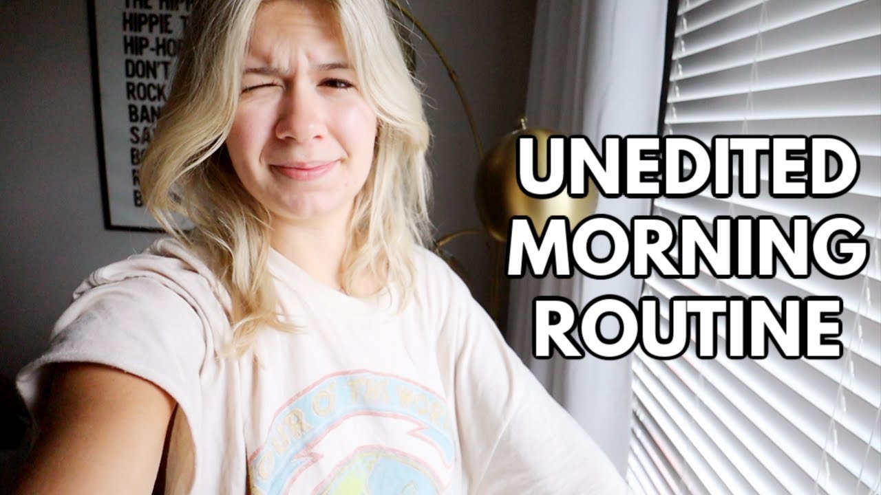 Unedited Morning Routine Youtube