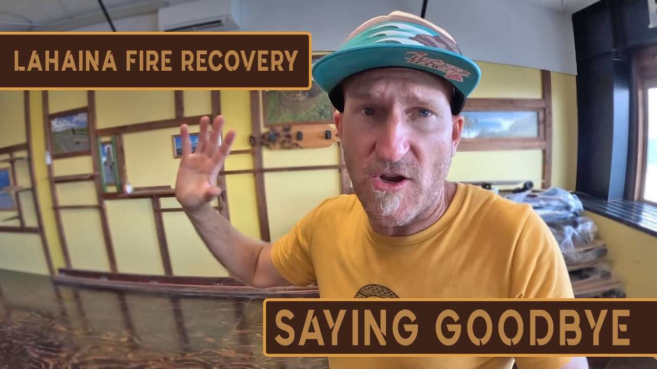 Lahaina Fire Recovery The Last Video Before Going to Germany - YouTube
