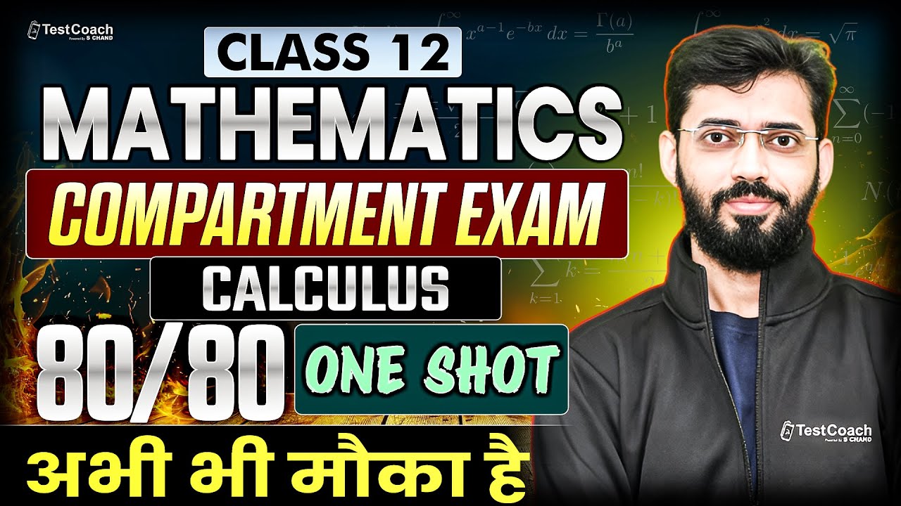 Calculus Class 12 Maths One‑Shot | Last-Minute Preparation for ...