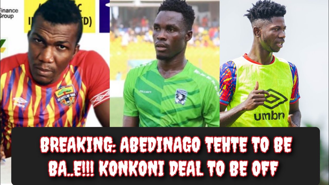 BREAKING: HEARTS TO CHOOSE ONE..KONKONI AND ABEDINAGO TEHTE - YouTube