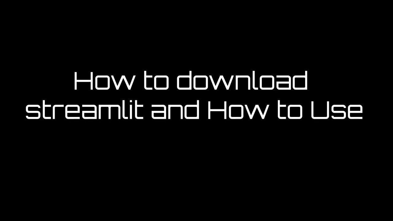 How to download Streamlit in Python - YouTube