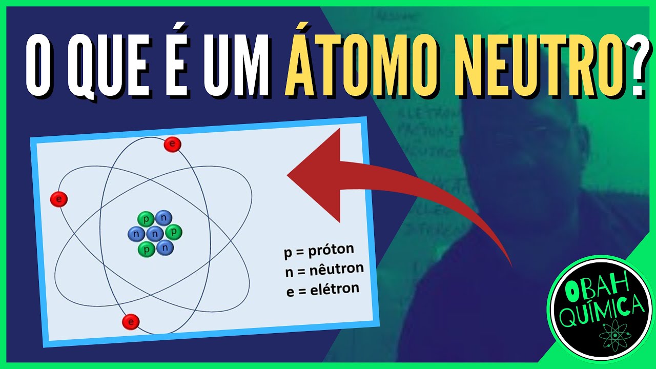 O que é um átomo neutro? #hidalgocalculo - YouTube
