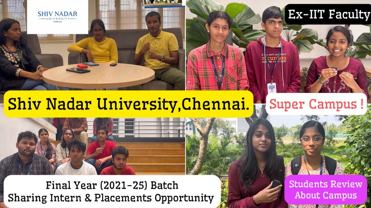 Shiv Nadar University,Chennai|Freshers Review|Final Year Interaction on ...