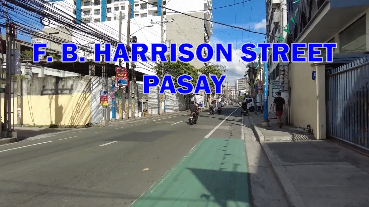 F. B. Harrison Street, Pasay / 05 Williams Street to Villaruel Street ...