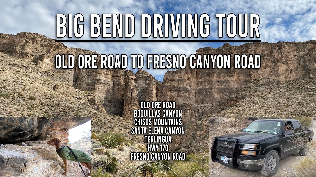 Big Bend Driving Tour - Old Ore Road to Fresno Canyon - YouTube