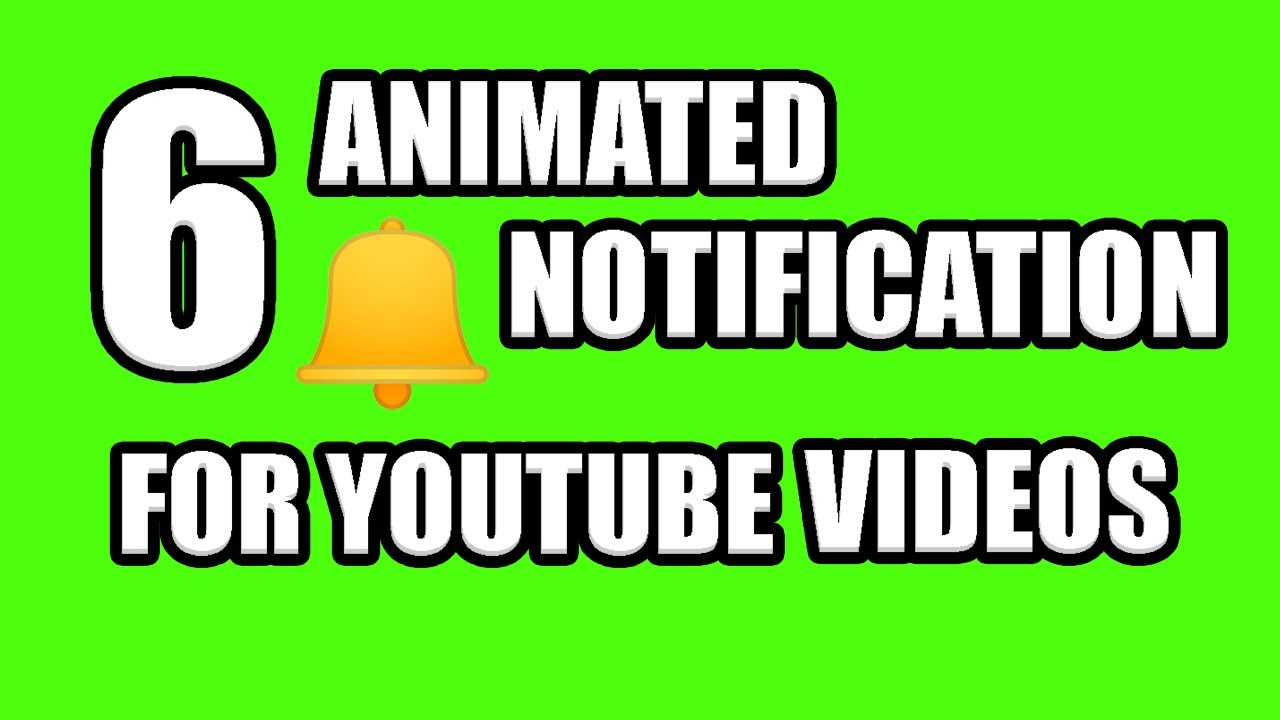 6 *YOUTUBE BELL NOTIFICATION* ANIMATIONS (GREEN SCREEN) - YouTube