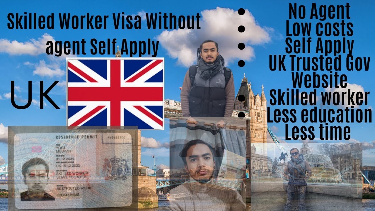 UK Skilled worker visa/PR APPLY /Self Apply UK visa / UK 5 years visa ...