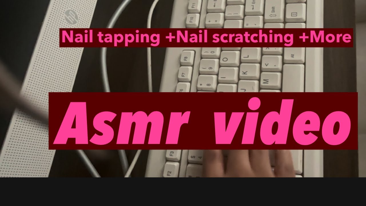 NAIL TAPPING+NAIL SCRATCHING +MORE ASMR VIDEO - YouTube