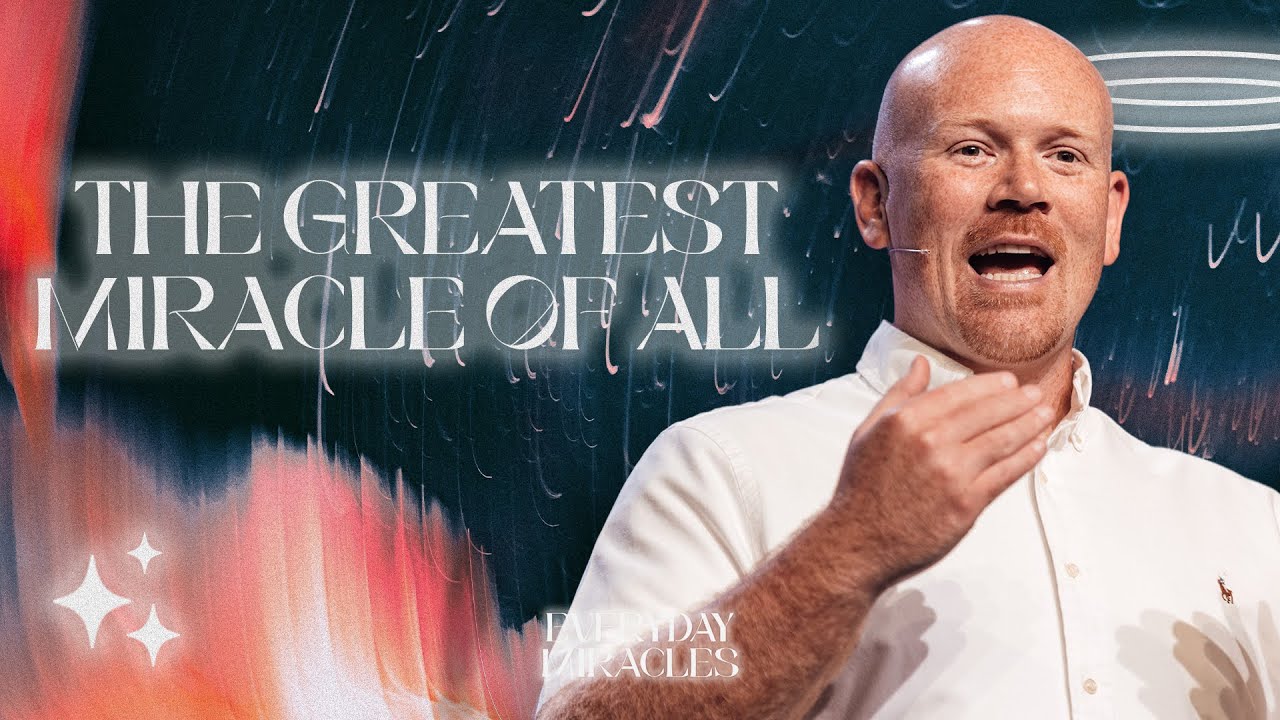 The Greatest Miracle Of All | Everyday Miracles | Twin Rivers Church ...