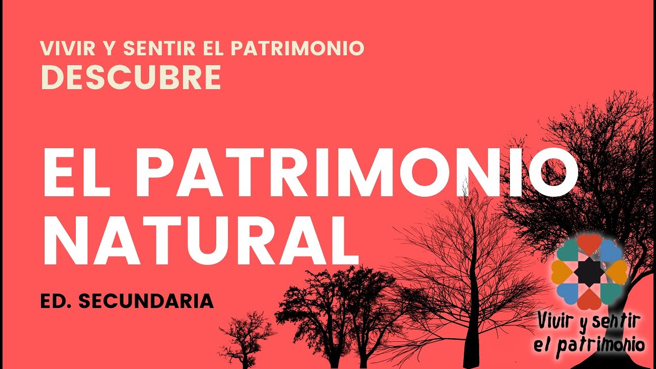 Patrimonio Natural Secundaria - YouTube