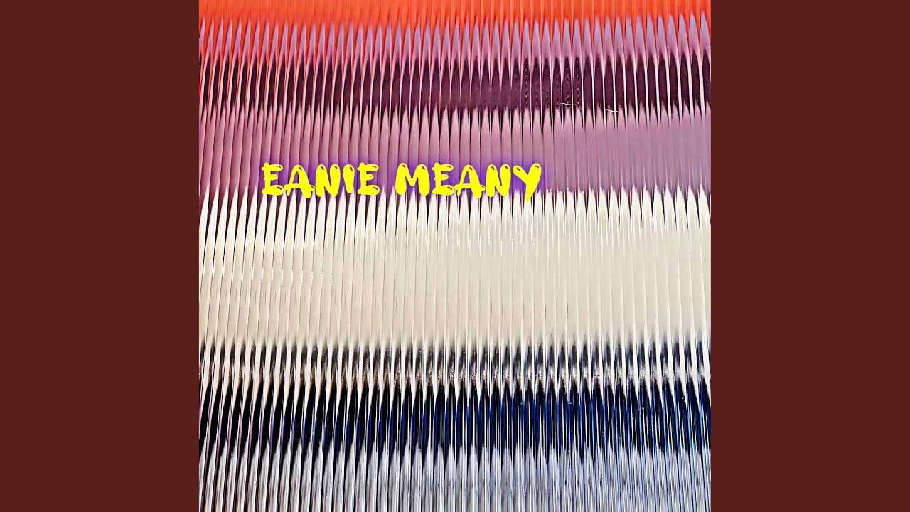 Eanie Meany - YouTube