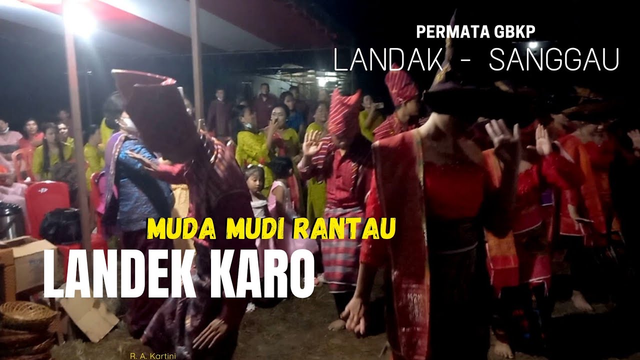 KALAK KARO : LANDEK GENERASI KARO MILLENIAL RANTAU - YouTube