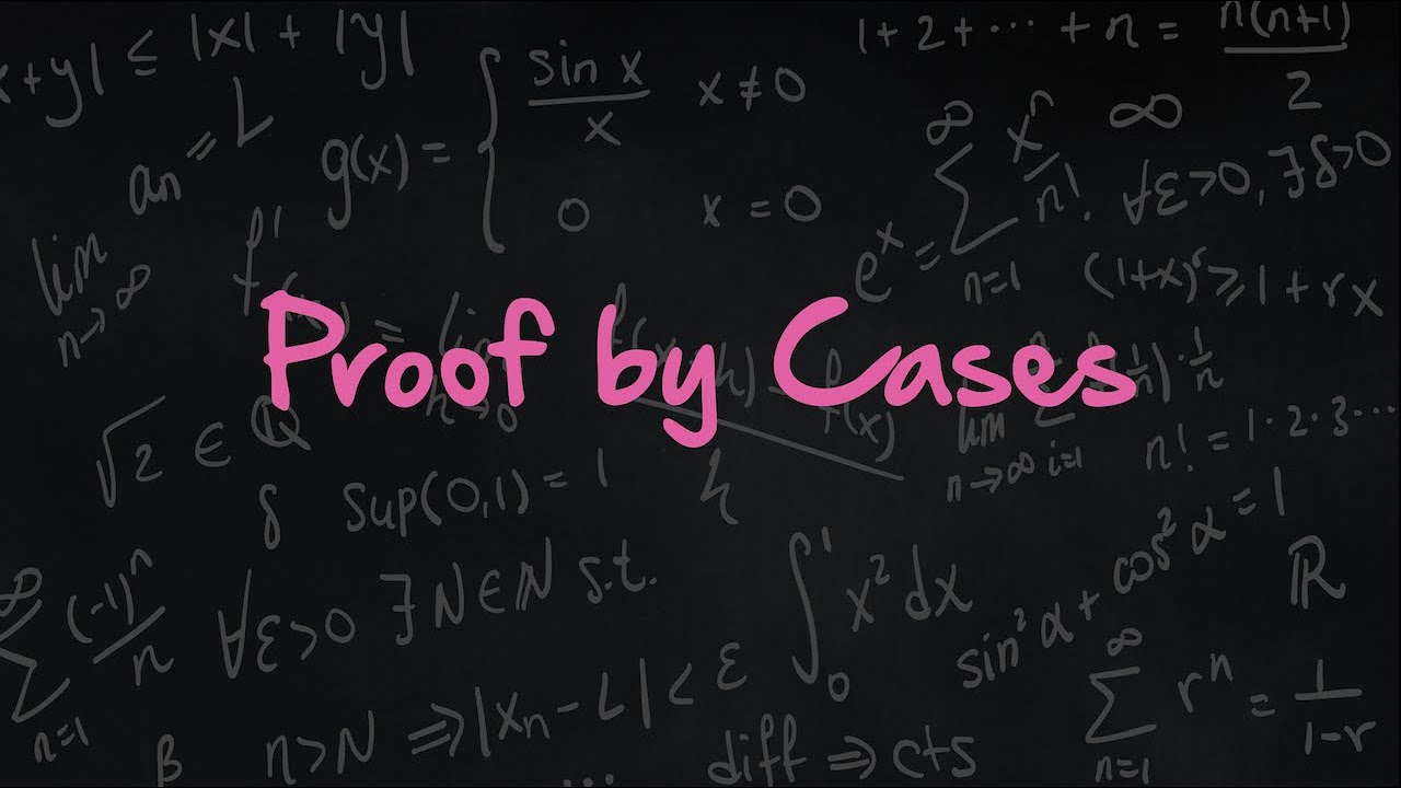 Proof By Cases YouTube Proof By Cases YouTube